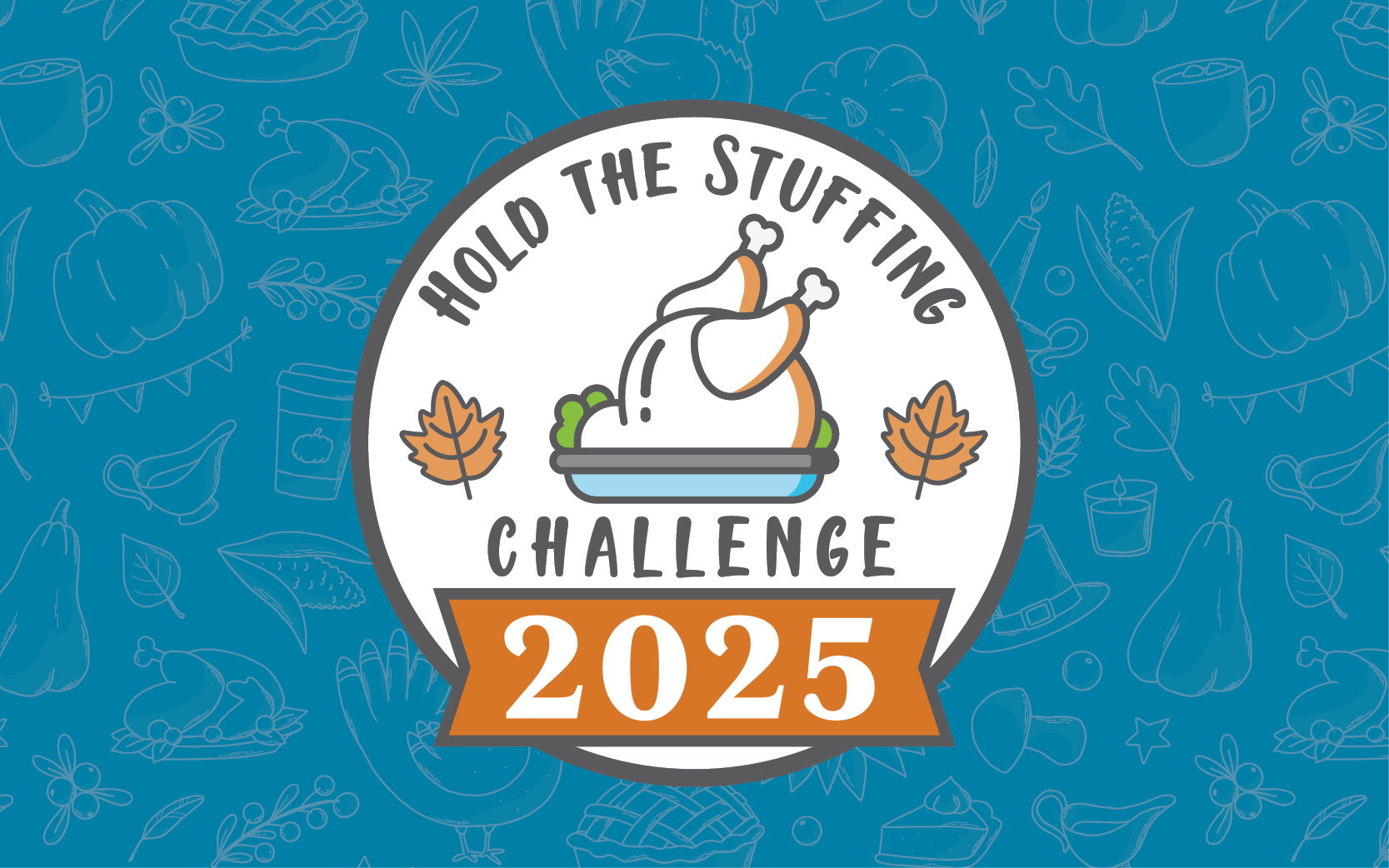 Join our Hold the Stuffing Challenge! - RWJ Fitness & Wellness